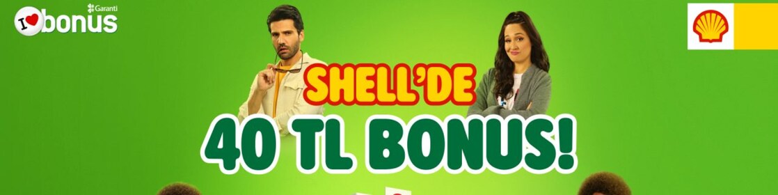 Shell'de Garanti Bonusflaş'a Özel 40 TL Değerinde Bonus | Kalitesiyle ...